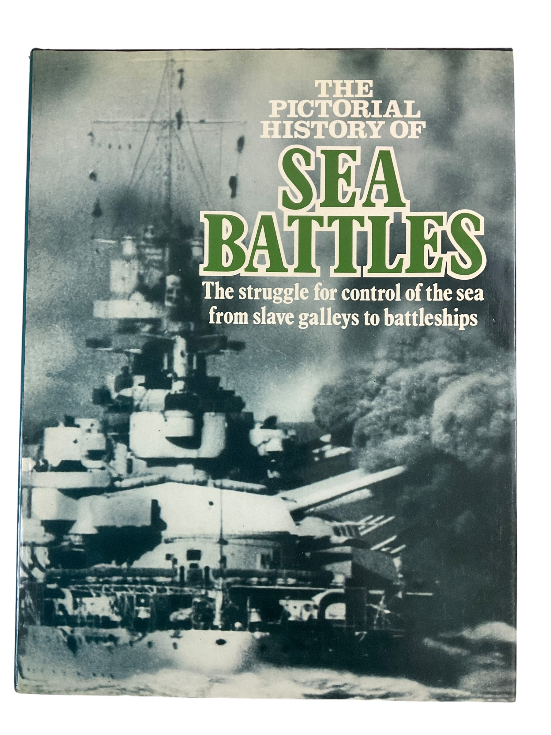 Pictorial History Of Sea Battles Slave Galleys To Battleships Reference Book - Military Antiques ...