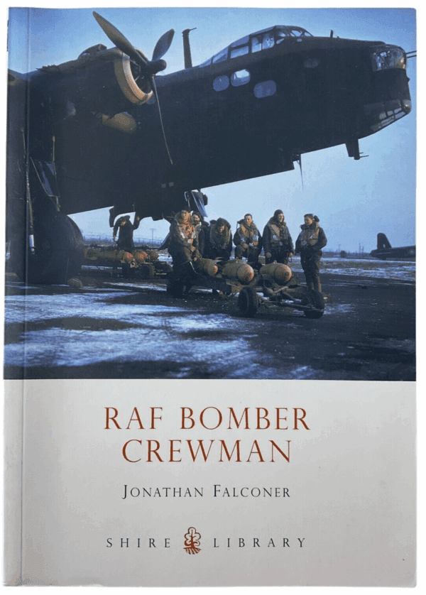 WW2 British RAF Bomber Crewman Jonathan Falconer Softcover Reference ...