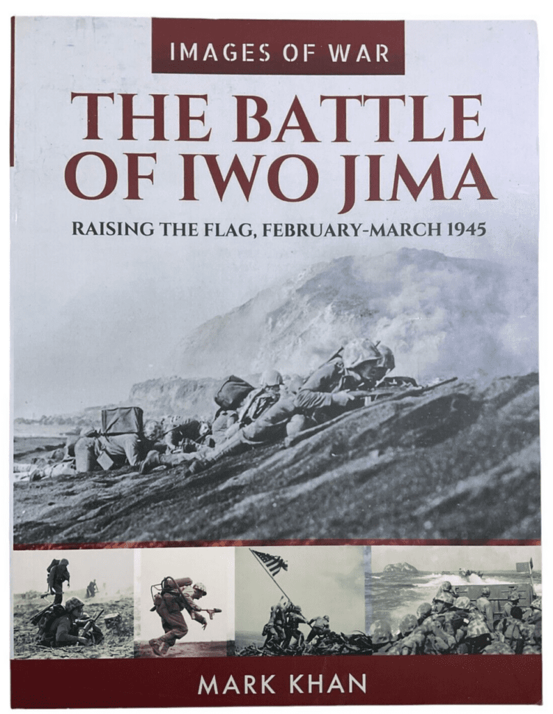 WW2 US Images of War The Battle of Iwo Jima Mark Khan Softcover ...