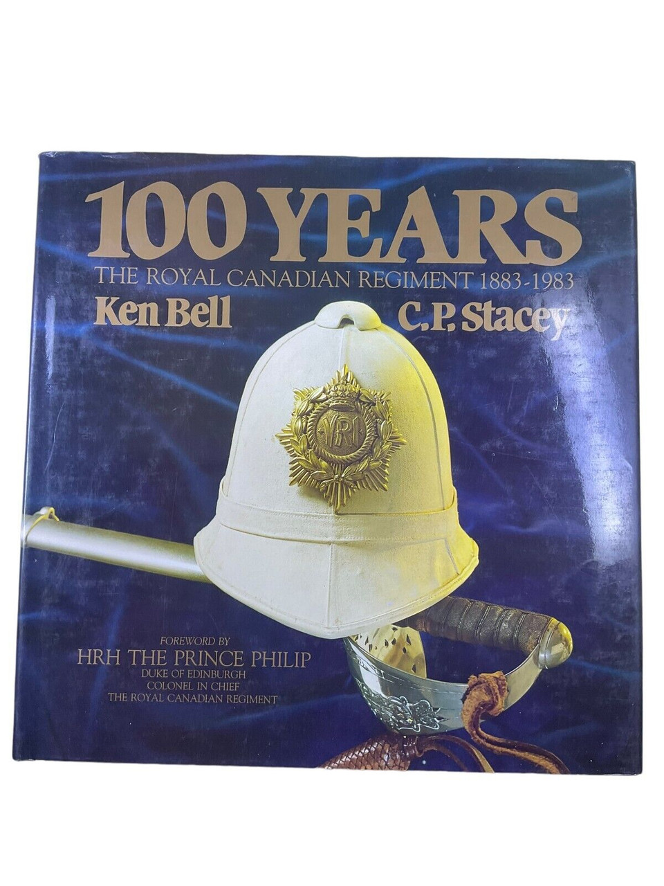 WW2 Canadian RCR 100 Years The Royal Canadian Regiment HC Reference ...