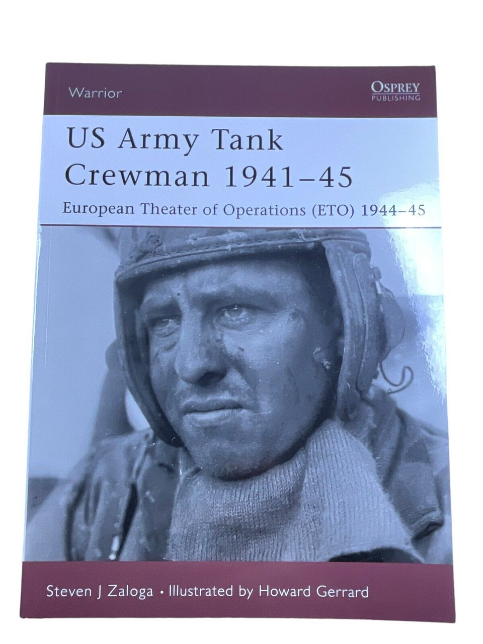 WW2 US Army Tank Crewman 1941 to 45 Osprey Warrior No 78 SC Reference ...