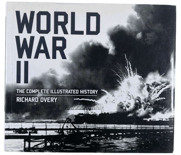 WW2 US German British WW2 Illustrated Complete History Overy HC ...