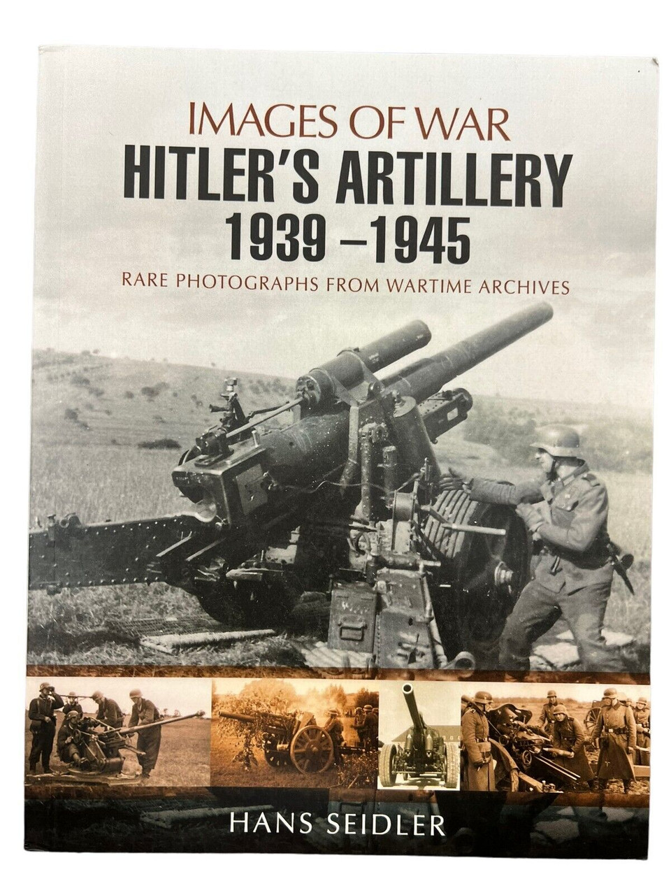 WW2 German Images of War Hitlers Artillery 1939 to 1945 Softcover ...