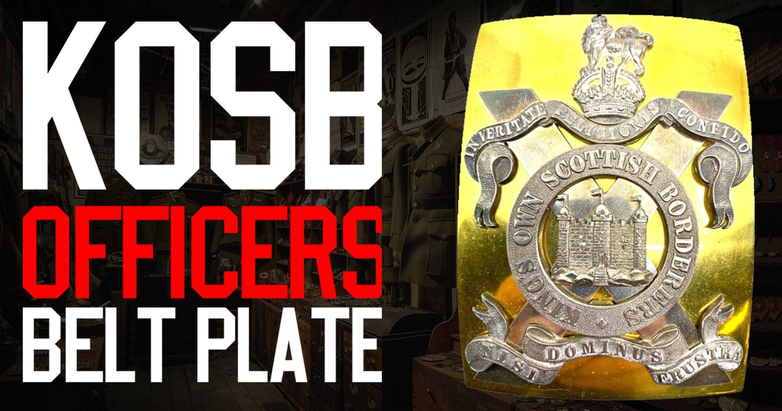 Discovering the British Kings Own Scottish Borderers KOSB Officers ...