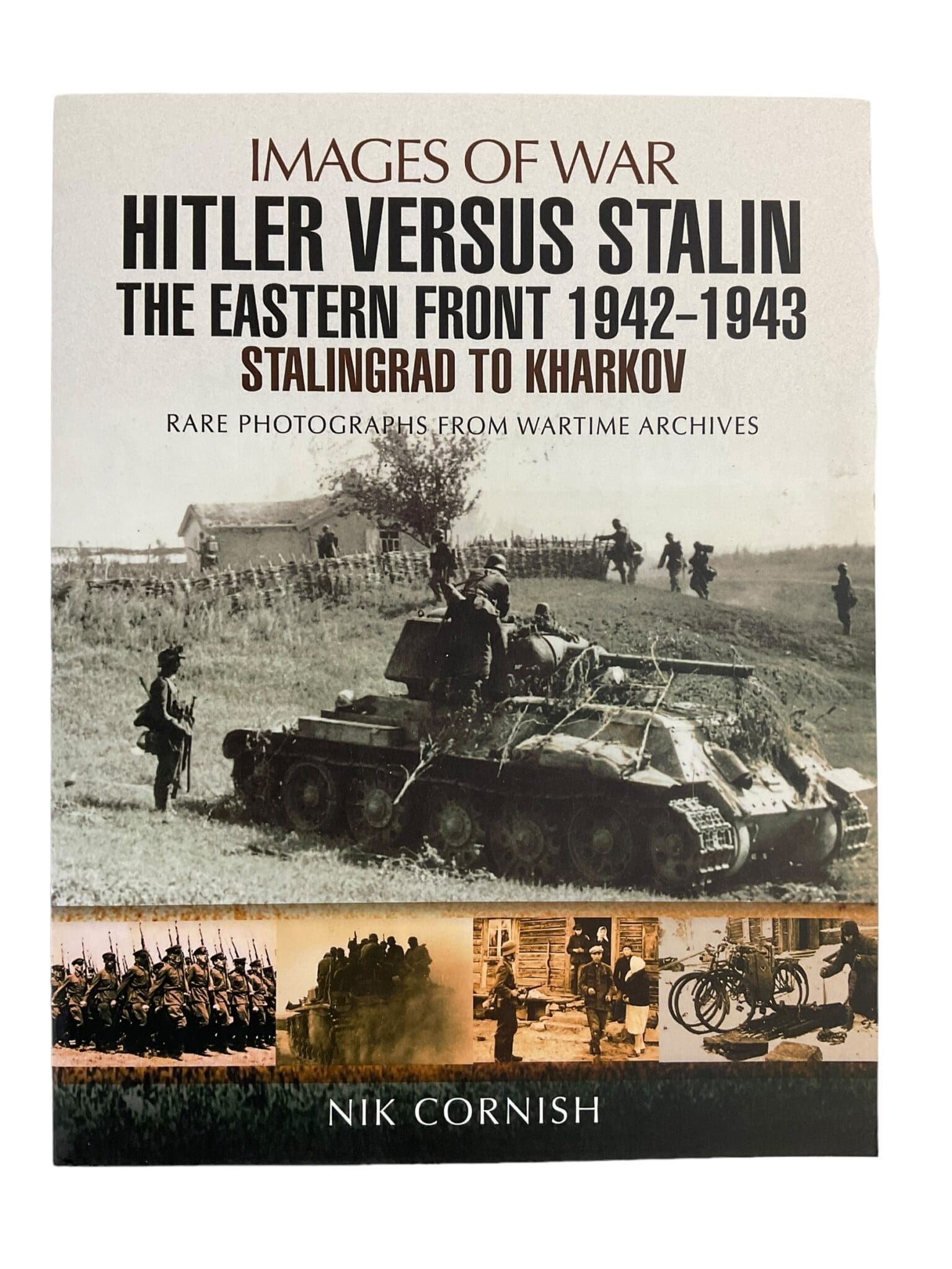WW2 Hitler Versus Stalin The Eastern Front 1942-43 Images Of War ...