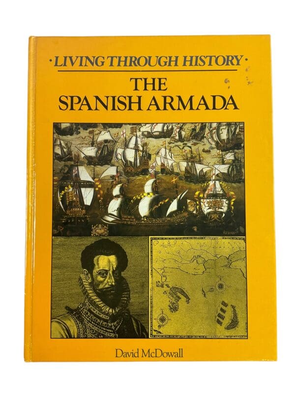 Spanish Armada Living Through History Reference Book - Military ...