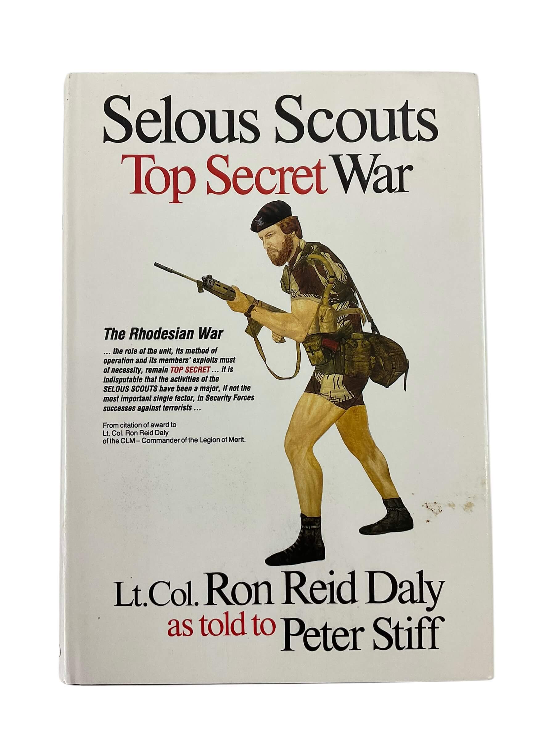 Selous Scouts Top Secret War The Rhodesian War New Hardcover Reference Book - Military Antiques ...
