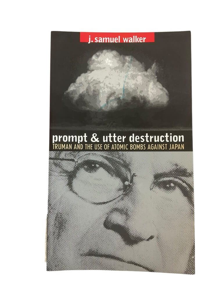 WW2 US Prompt And Utter Destruction Truman Atomic Bombs Japan Reference ...