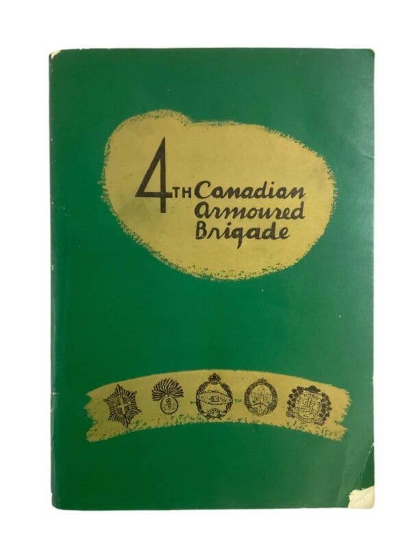 WW2 Canadian A Brief History of the 4th Canadian Armoured Brigade in ...