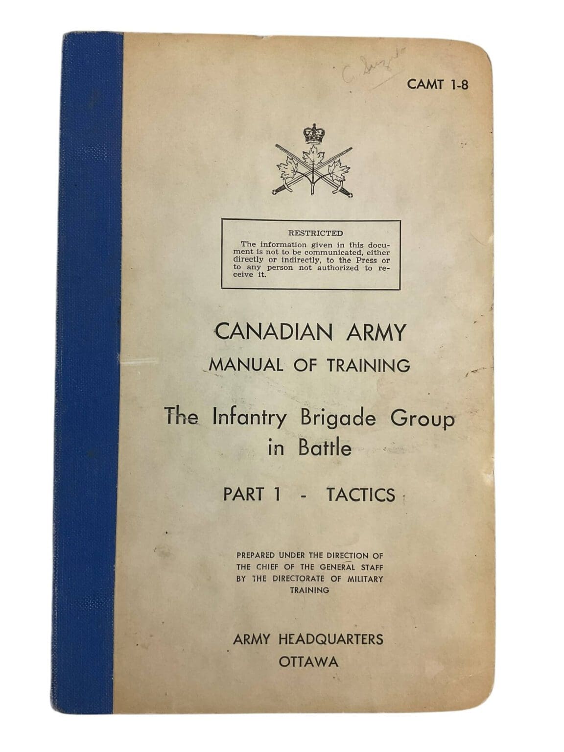 Canadian Army Manual of Training The Infantry Brigade Group in Battle ...