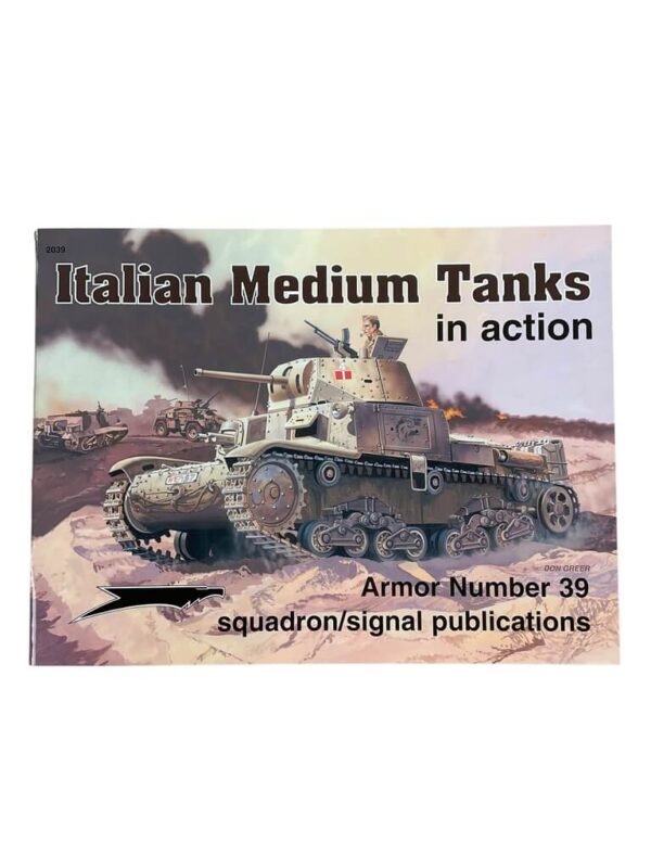 WW2 Italian Medium Tanks in Action Squadron Signal Armor No 39 Used ...