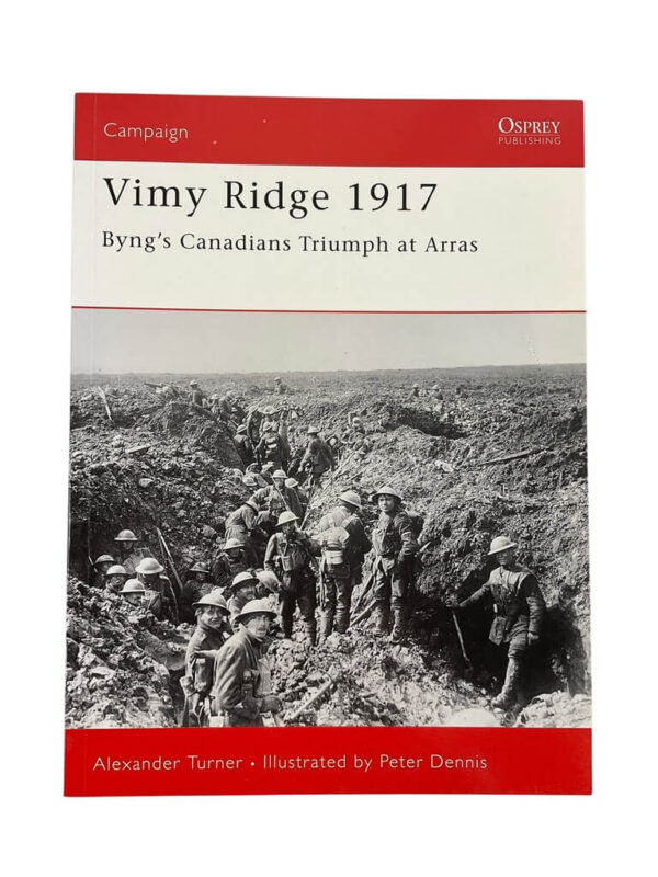 WW1 Canadian Vimy Ridge 1917 Osprey Campaign No 151 New Softcover ...