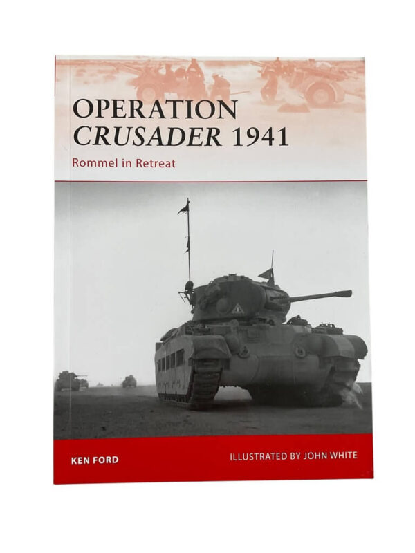 WW2 British Operation Crusader 1941 Osprey Campaign No 220 New ...