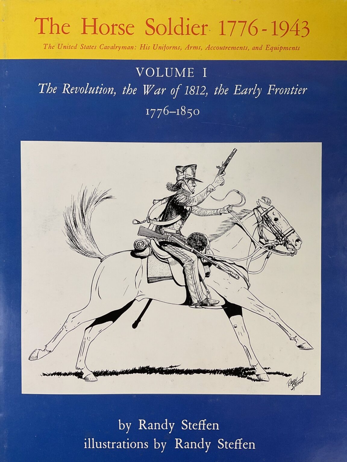 US Cavalryman The Horse Soldier 1776-1943 Vol 1 Used Hardcover ...