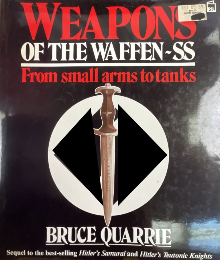WW2 German Weapons of the Waffen-SS From Small Arms to Tanks Used ...