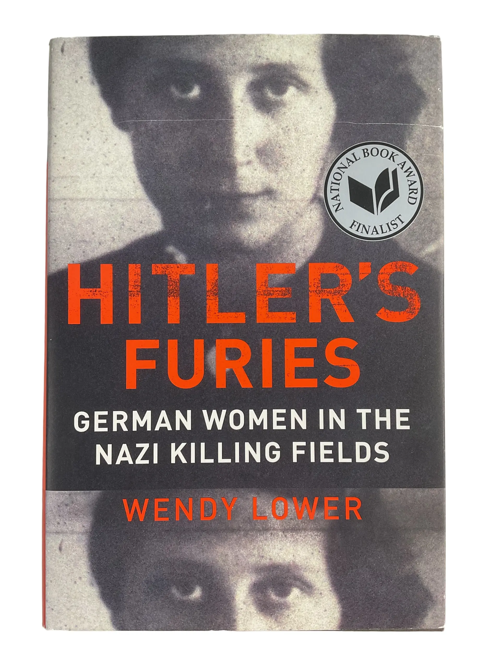WW2 German Hitler's Furies German Women in the Nazi Killing Fields Used ...