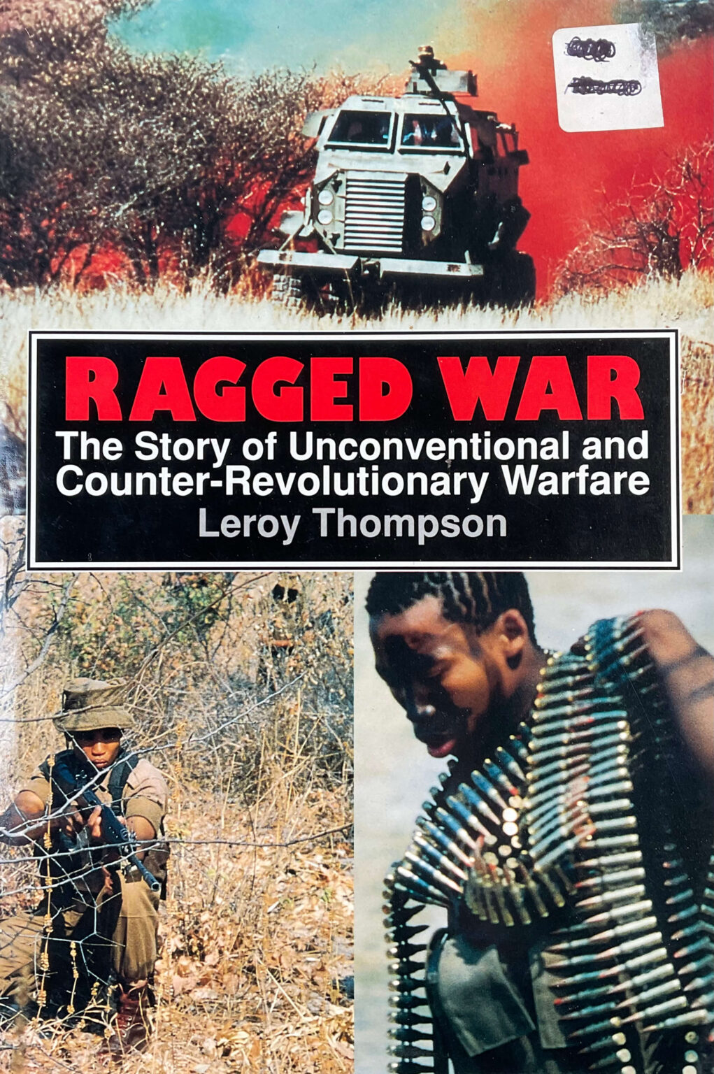 Ragged War Story of Unconventional and Counter-Revolutionary Warfare ...